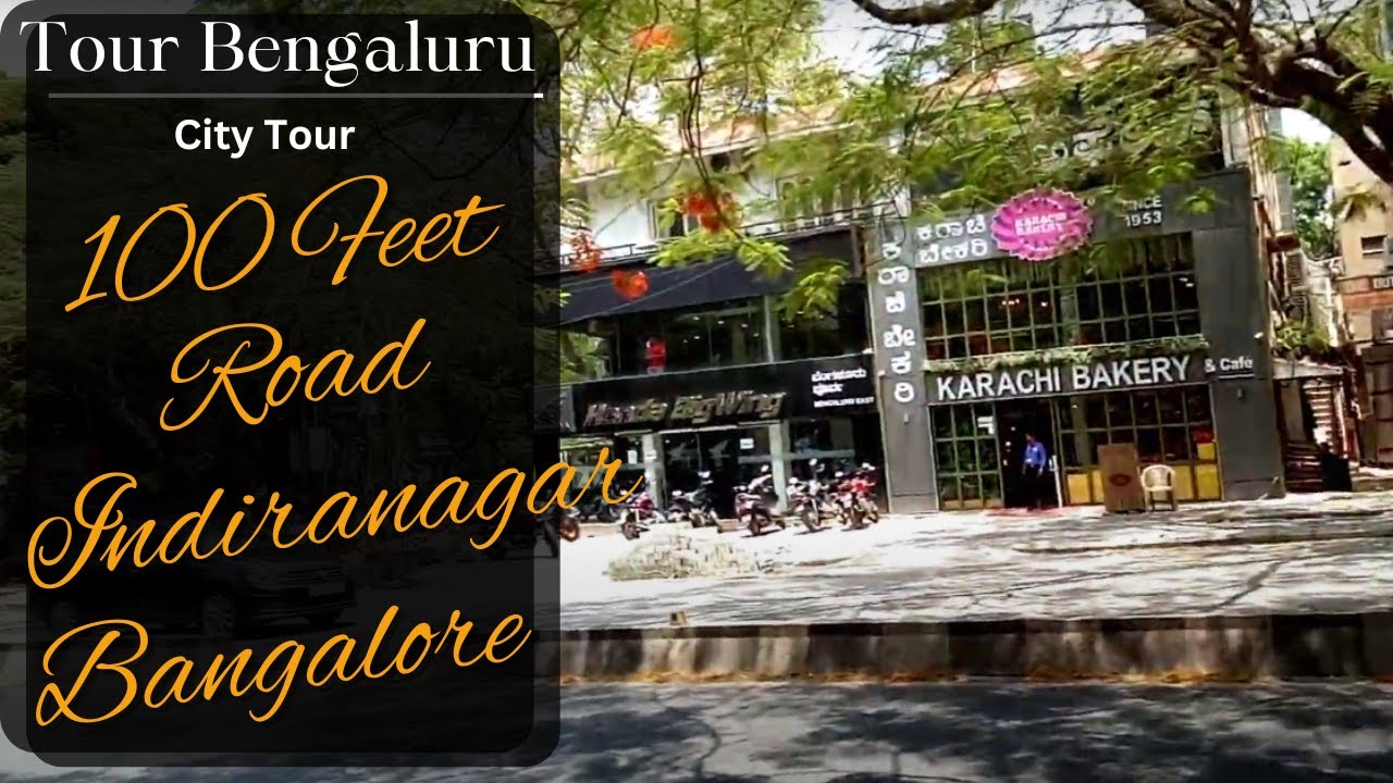 Indiranagar 100 Feet Road | Tour Bengaluru #tourbengaluru #indiranagar ...