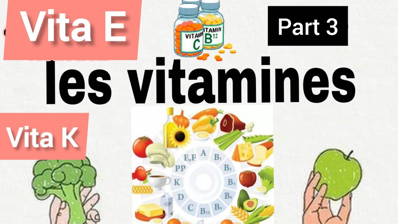 les vitamines| liposolubles vit K et E part 3 - YouTube