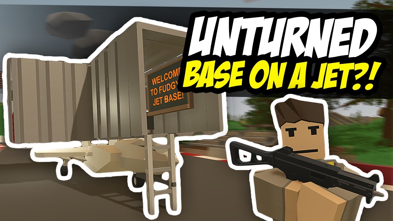 BASE ON A JET - Unturned Base Build (Funny Moments) - YouTube