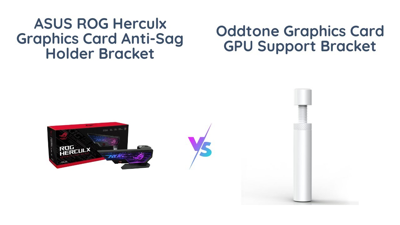 ASUS ROG Herculx vs. Oddtone GPU Support Brackets - YouTube