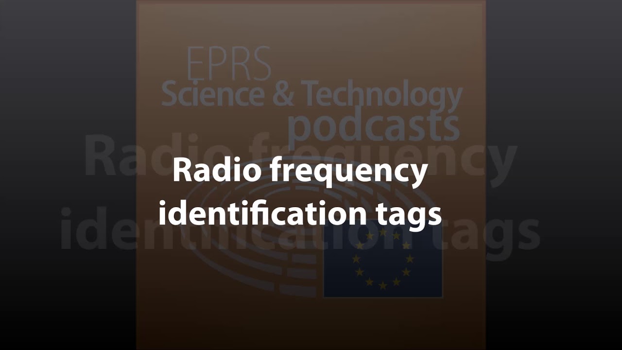 Radio frequency identification tags [Scientific and Technology Podcast ...