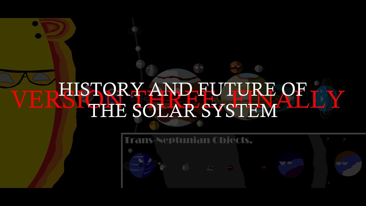 History and Future of the Solar System | Version 3 | Planetballs - YouTube