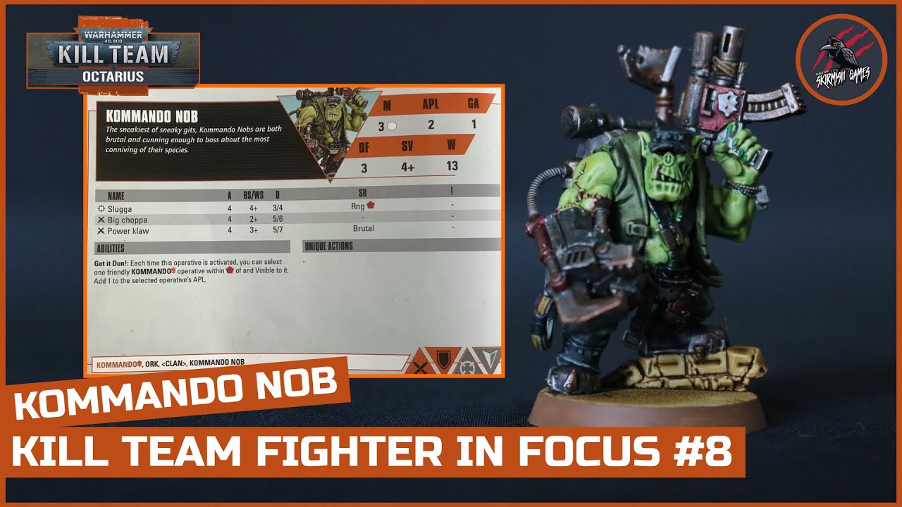 ORK KOMMANDO NOB - Kill Team Fighter In Focus - Datacard Stats & Ploys ...