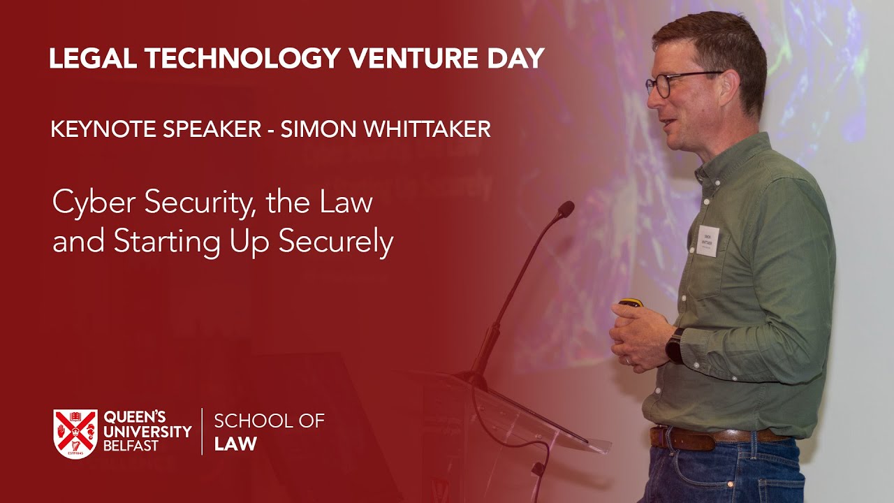 LEGAL TECHNOLOGY VENTURE DAY - Simon Whittaker - Cyber Security, the ...
