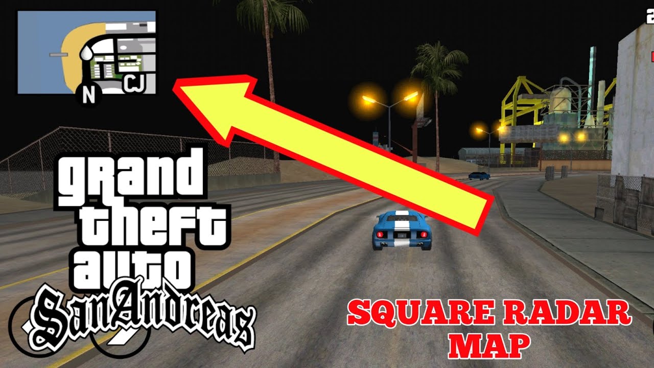 HOW TO ADD SQUARE RADAR MAP GTA SA ANDROID | CARA MENAMBAH PETA RADAR ...