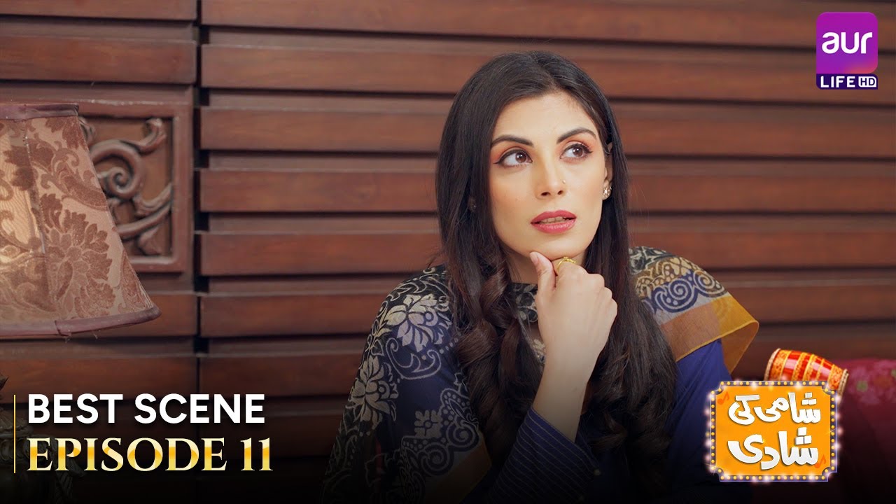 Shami ki Shadi - Episode 11 | Best Scene | Syed Jibran - Mashal Khan ...