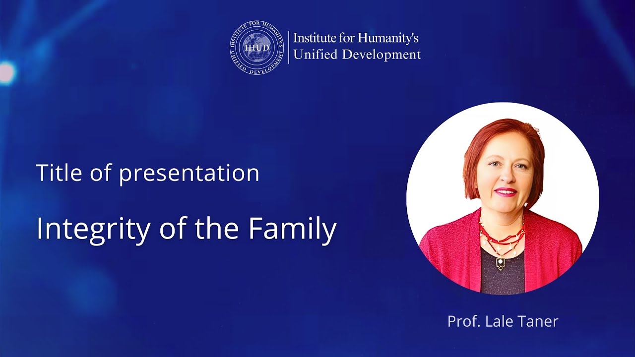 Integrity of the Family by Prof.Dr. TANER, Lale - YouTube