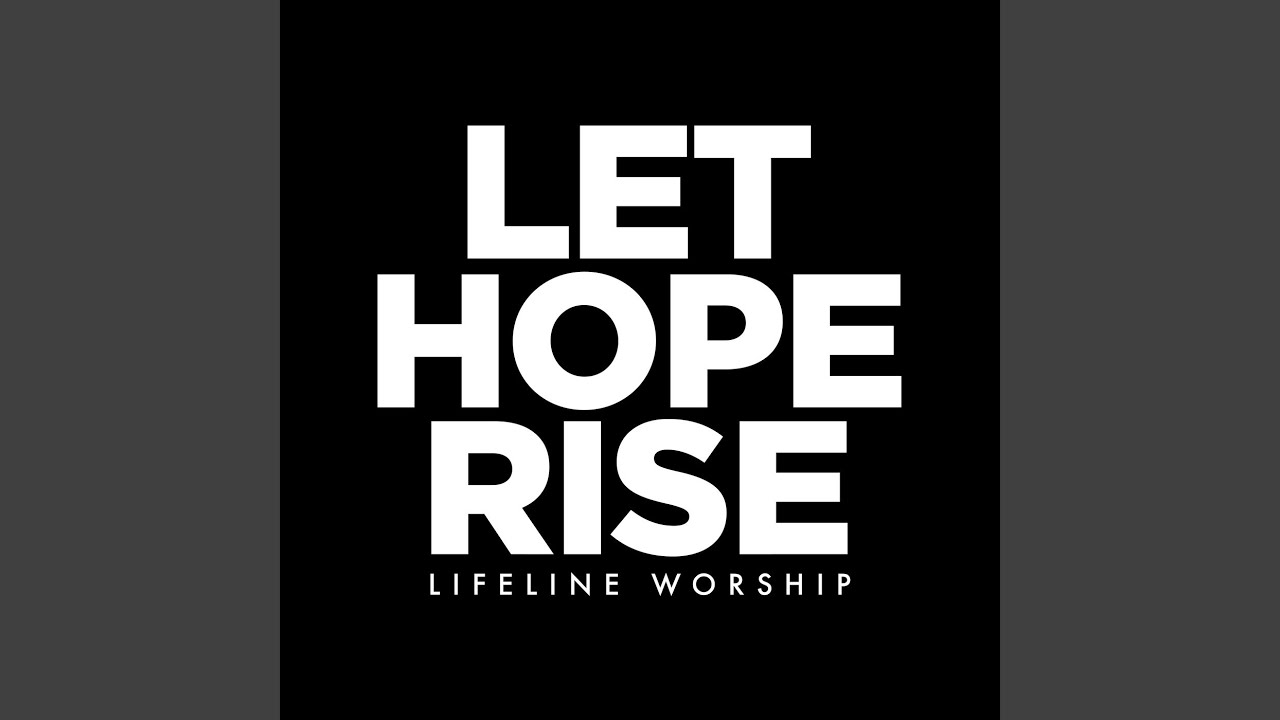 Let Hope Rise - YouTube
