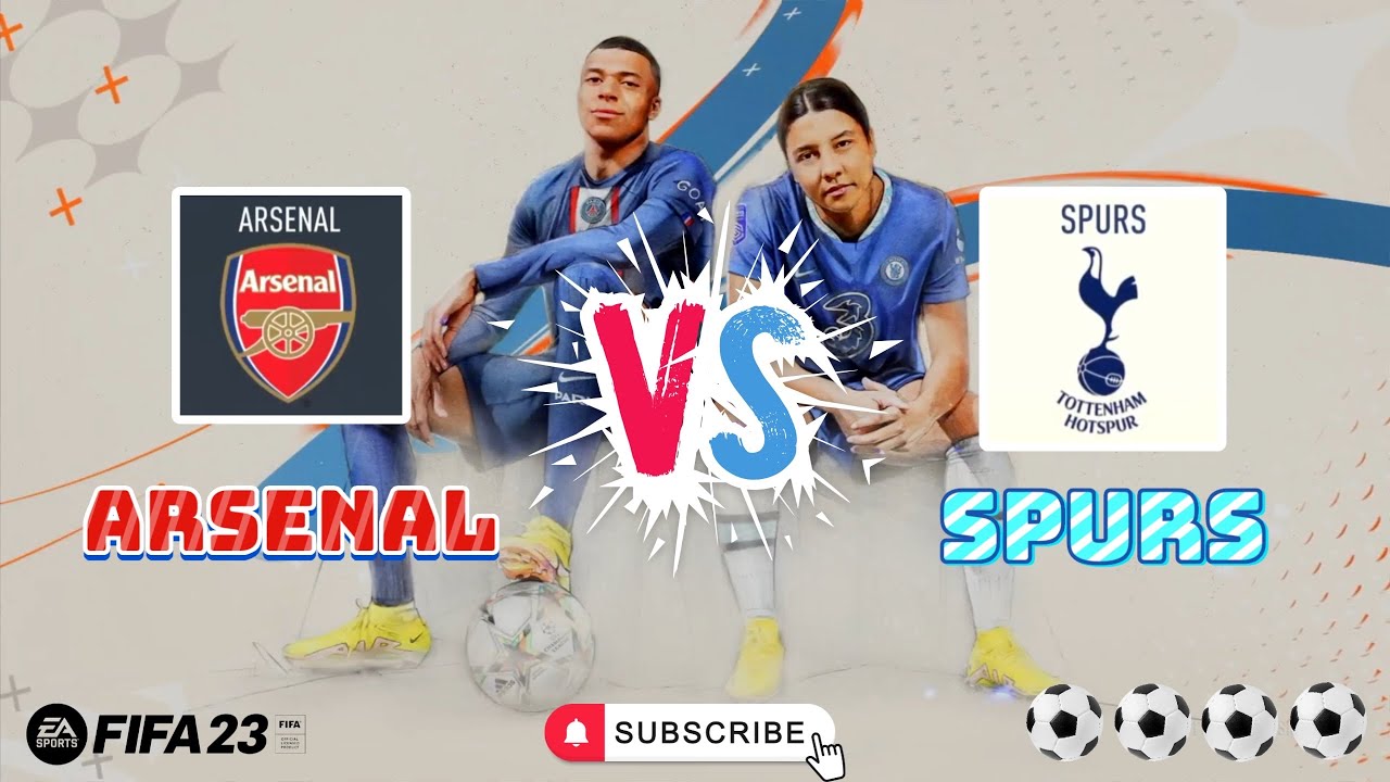 FIFA 2023 Arsenal VS Spurs - YouTube