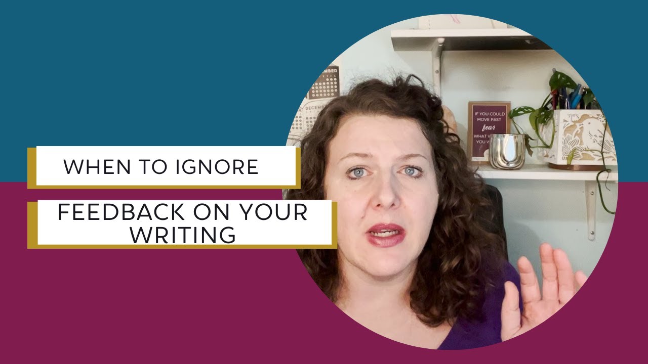 When to ignore feedback on your writing - YouTube
