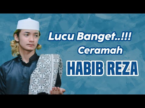 CERAMAH PENUH HIKMAH - HABIB REZA AL-HADDAD || RUTINAN BERKAH MASYAYIKH ...