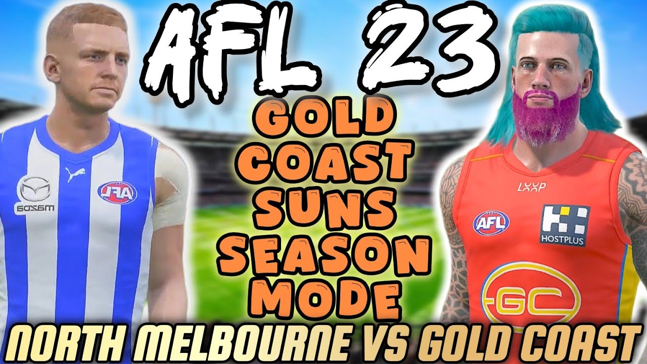 NORTH MELBOURNE VS GOLD COAST SUNS AFL 23 CUSTOM SEASON MODE #AFL #VFL ...