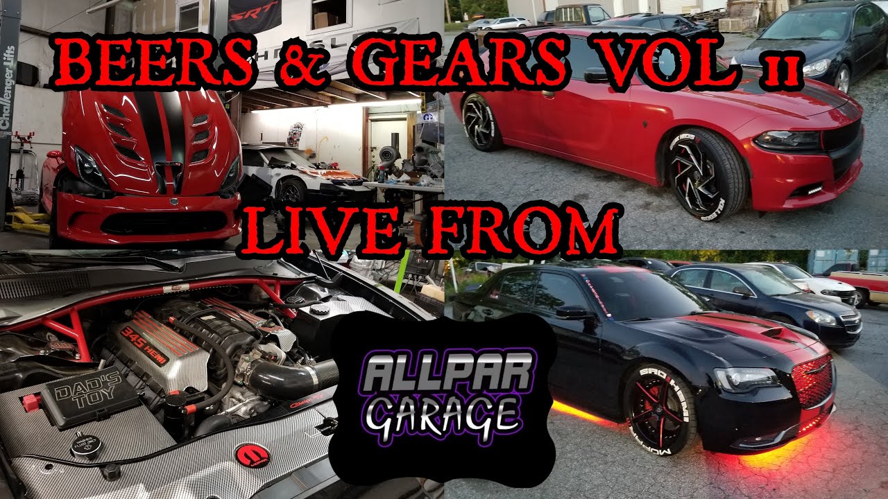 BEERS AND GEARS VOL 11 (LIVE FROM ALLPAR GARAGE) - YouTube