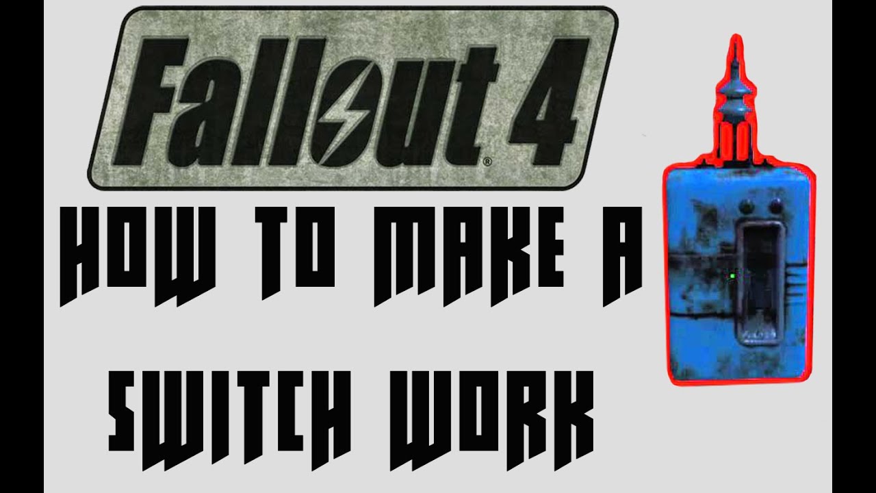 Fallout 4 | How To Make A Light Switch Work - YouTube
