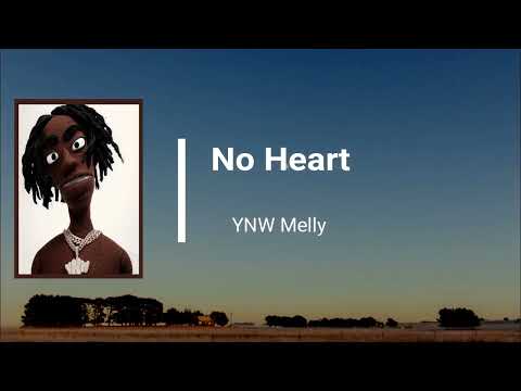 YNW Melly - No Heart (Lyrics)