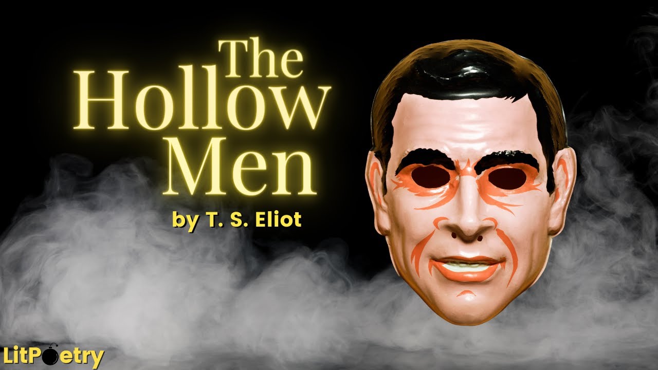 'The Hollow Men' by T. S. Eliot (Poetry Analysis Video) - YouTube