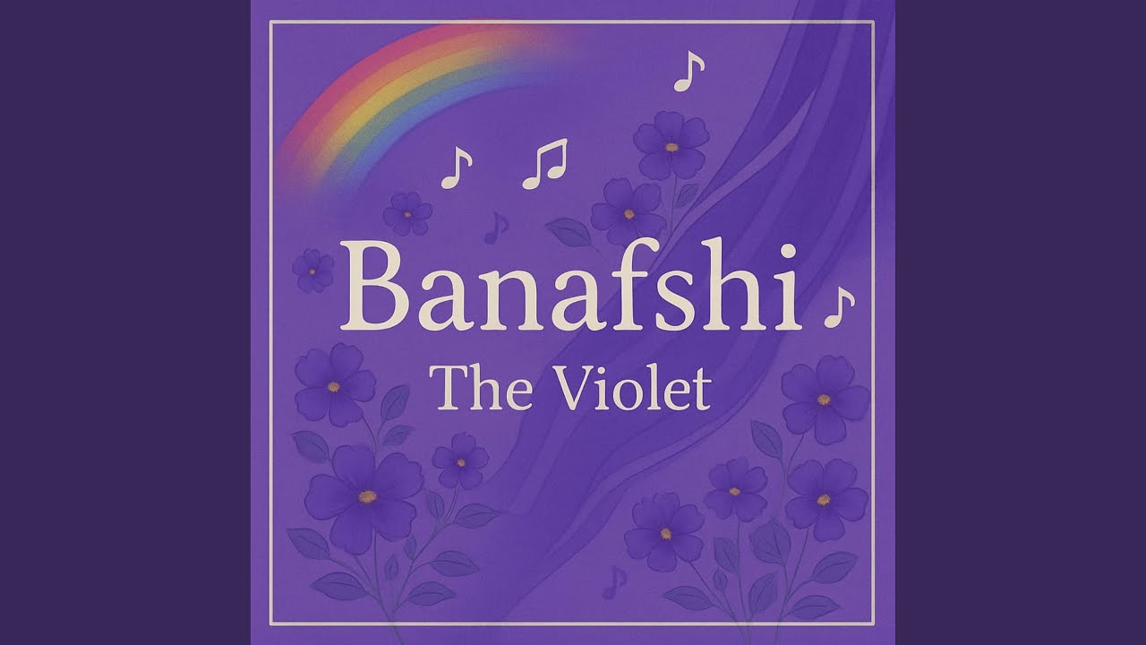 Banafshi (The Violet) - YouTube