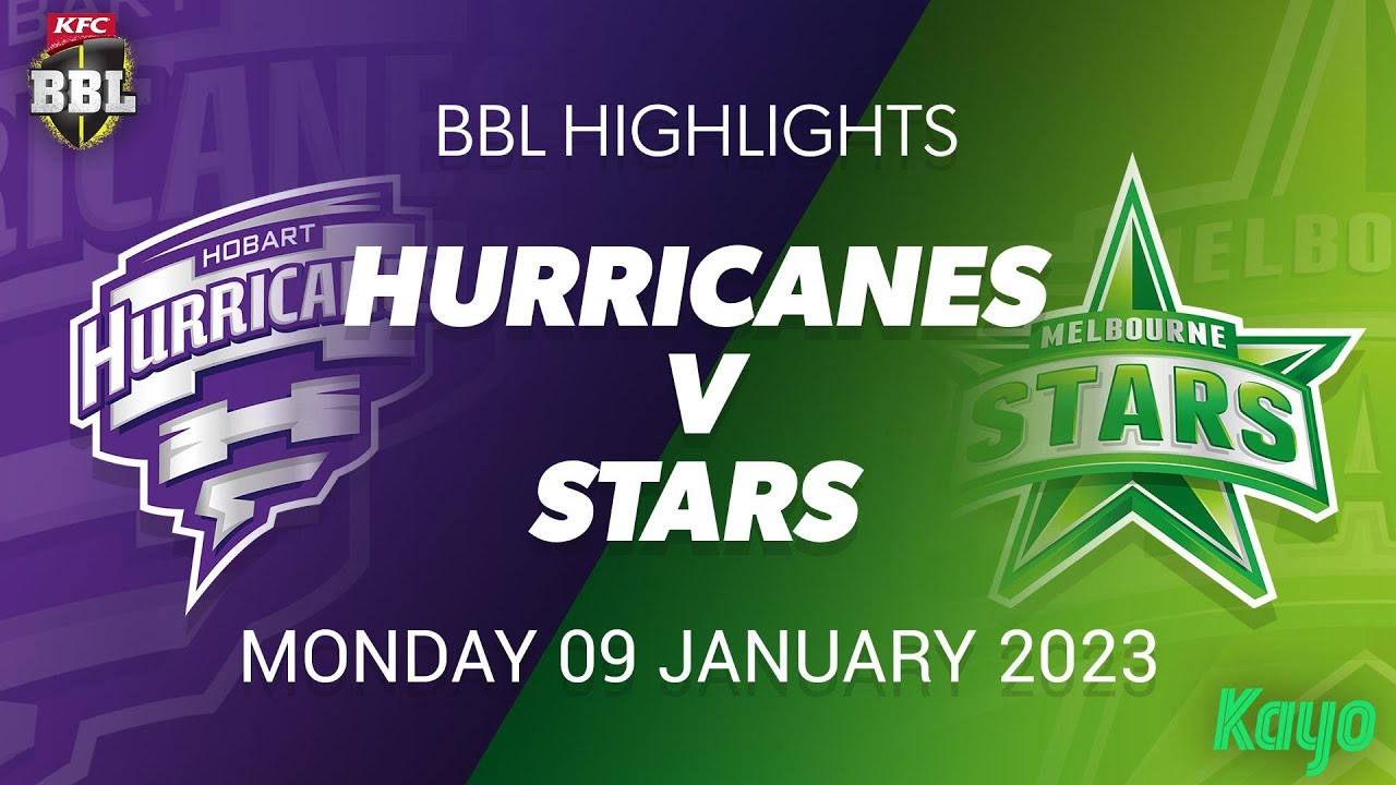 Hobart Hurricanes vs Melbourne Stars - Match Highlights - YouTube