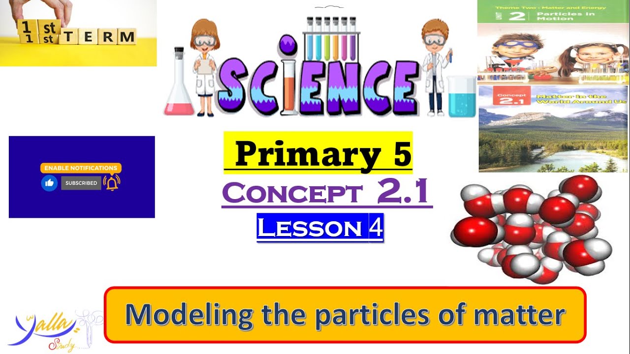 Science primary 5 concept 2.1 lesson 4 theme 2 first term - YouTube