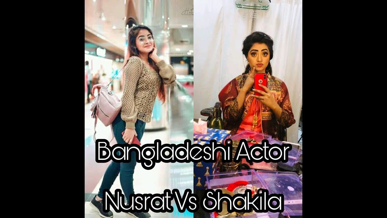 Bangladeshi Actor Shakila Parvin Vs Nusrat Jahan Onna New Bangla tikTok ...