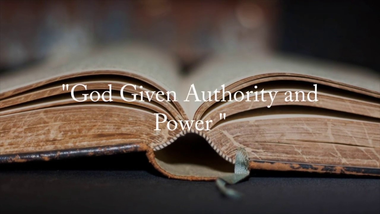 God Given Authority and Power - YouTube