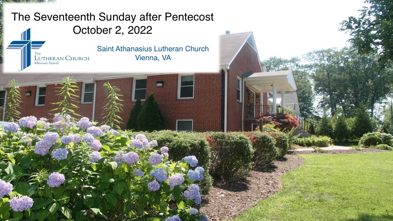 Saint Athanasius Lutheran Pentecost 17 Divine Service (10/2/2022) - YouTube