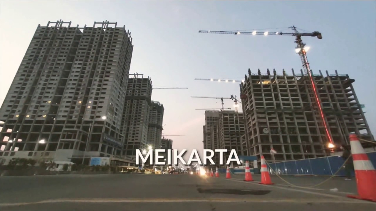 Meikarta. District 1. Lippo Cikarang. Jawa barat .Oktober 2019 - YouTube
