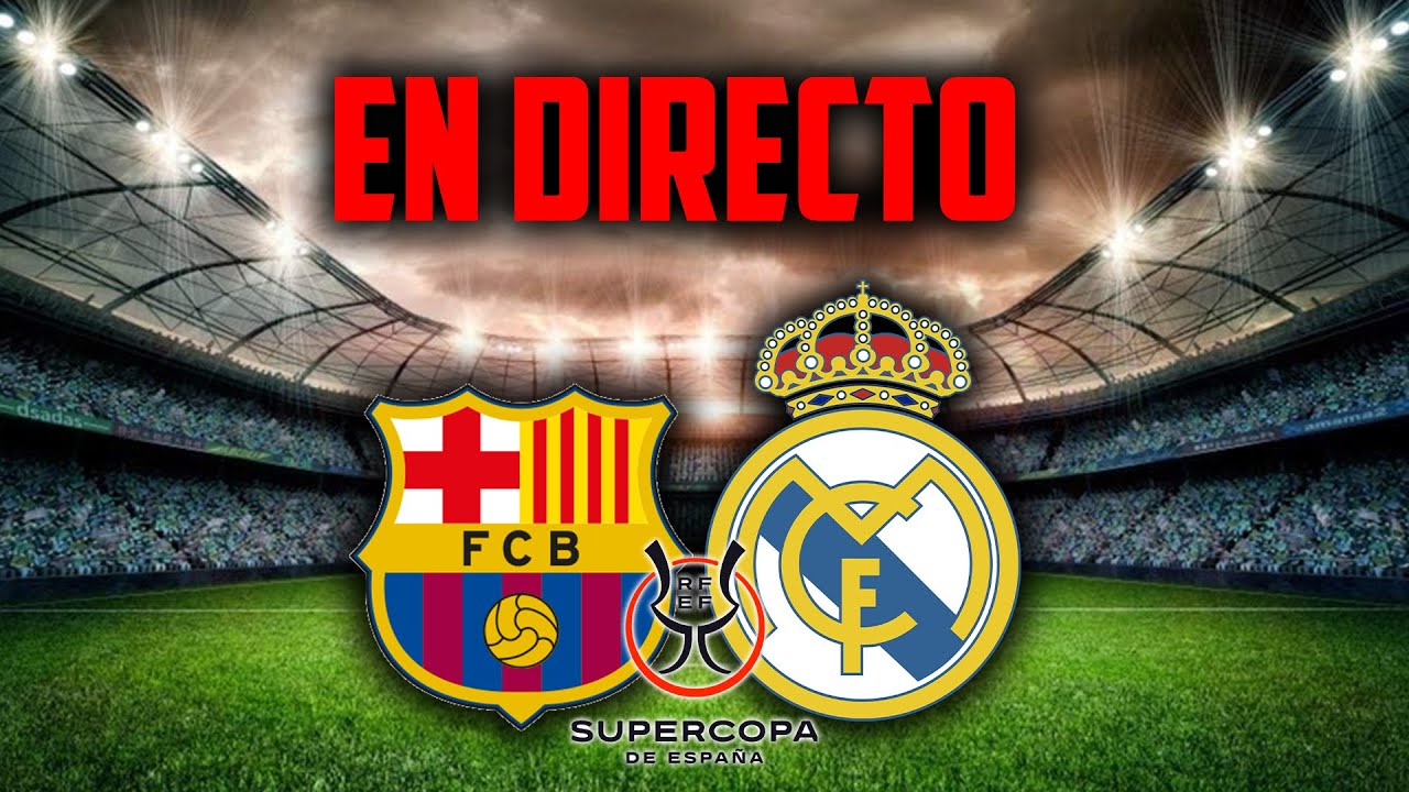 EN DIRECTO : FCB vs RMA · EN VIVO REACCIONANDO A LAS SEMIS DE LA ...