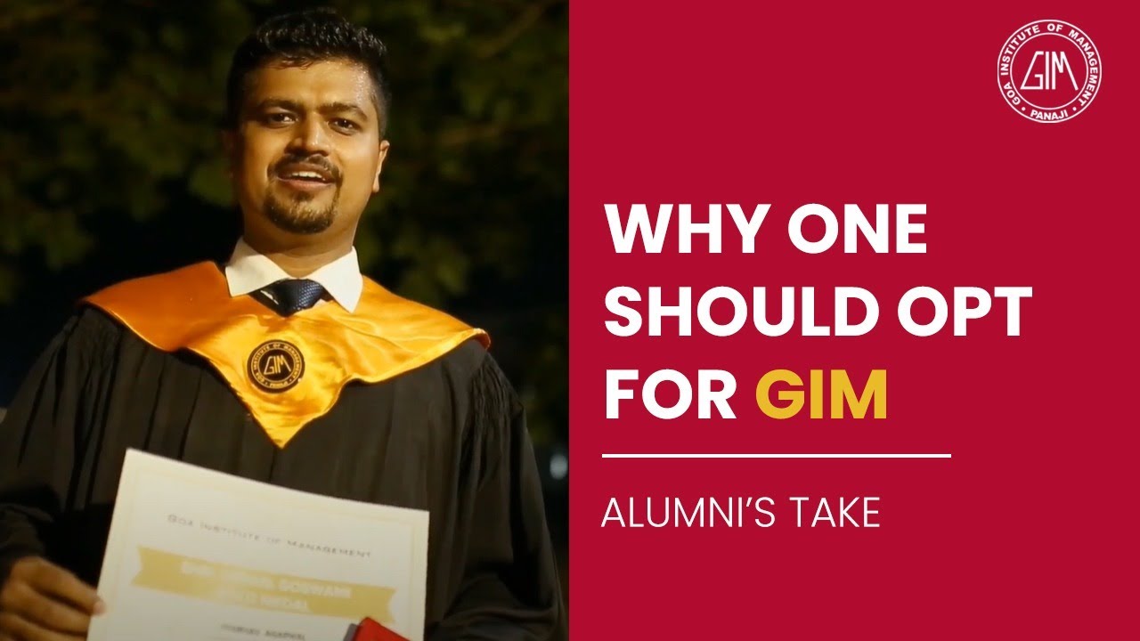 Alumni's First-Hand Experience at GIM- Why one should opt for a PGDM at ...