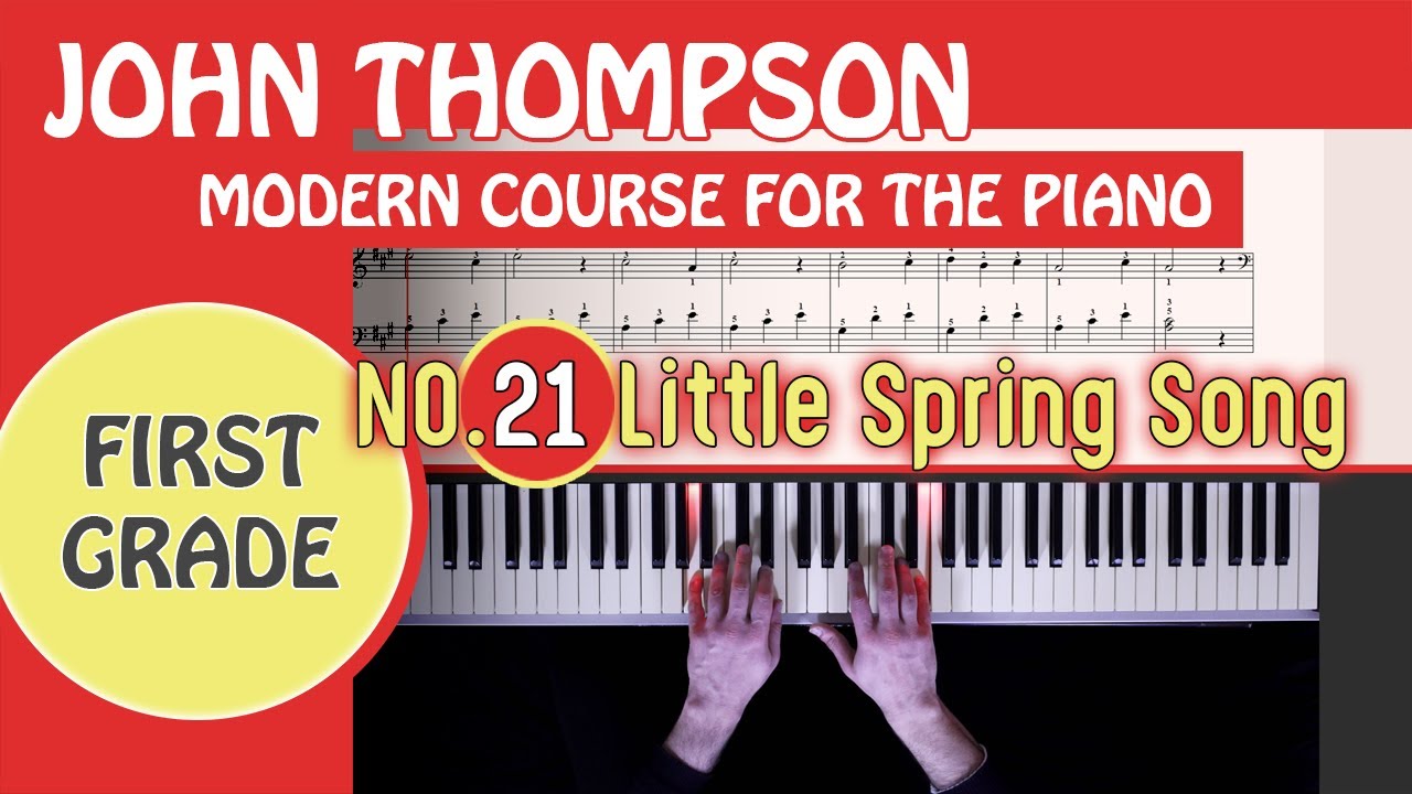 Little Spring Song , John Thompson Piano Book 1 Tutorial - YouTube