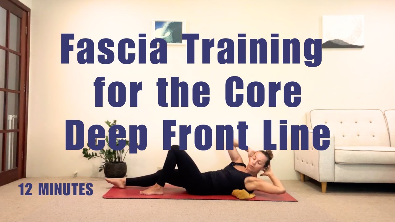 12 Min Fascia Training for the Core (the Deep Front Line) - YouTube
