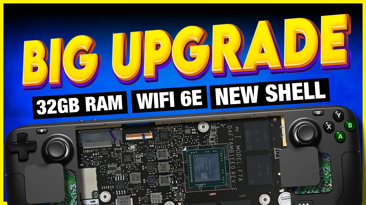 Steam Deck Modder UPGRADES EVERYTHING - 32GB RAM, New Wifi Card and more! - YouTube