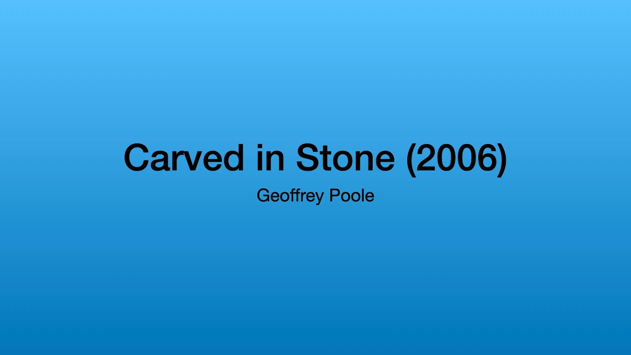 Geoffrey Poole - Carved in Stone (2006) - YouTube