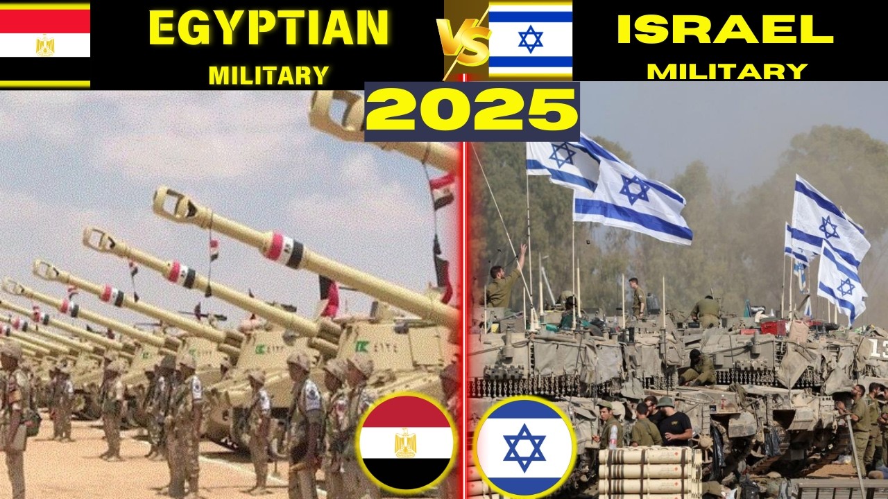 Egypt vs Israel military power 2025 | Will Egypt go to war with Israel ...