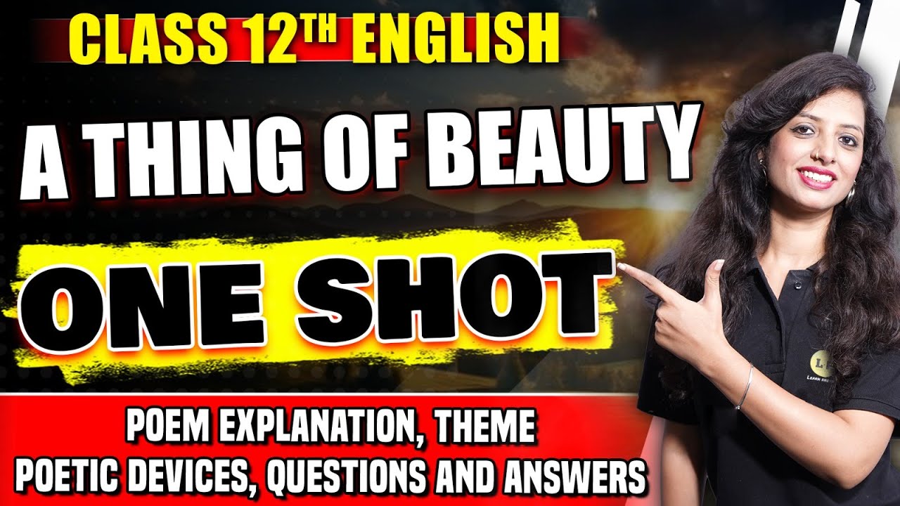 A Thing of Beauty One Shot | Class 12 English | Theme, Poetic Devices ...