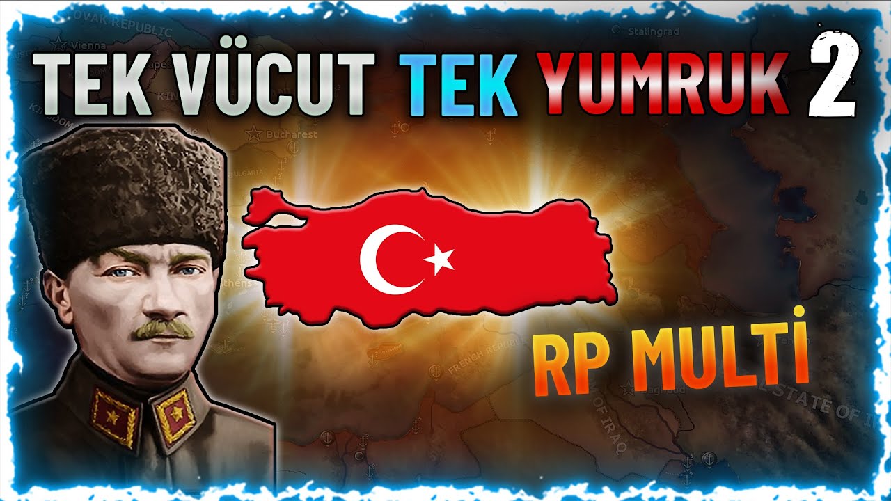 BİRLİK OLALIM GÜÇLÜ OLALIM HEARTS OF IRON 4 - MULTIPLAYER TÜRKİYE # 2 ...