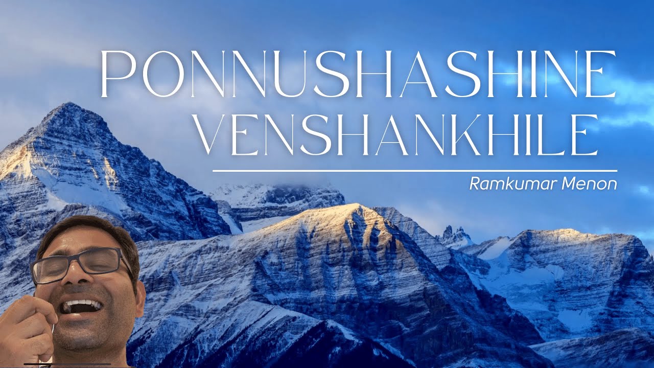 Ponnushasinte Venshankhile | Cover by Ramkumar Menon - YouTube