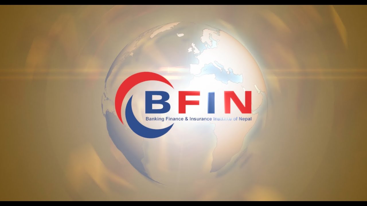 Banking Finance and Insurance Institute of Nepal (BFIN) Journey - YouTube