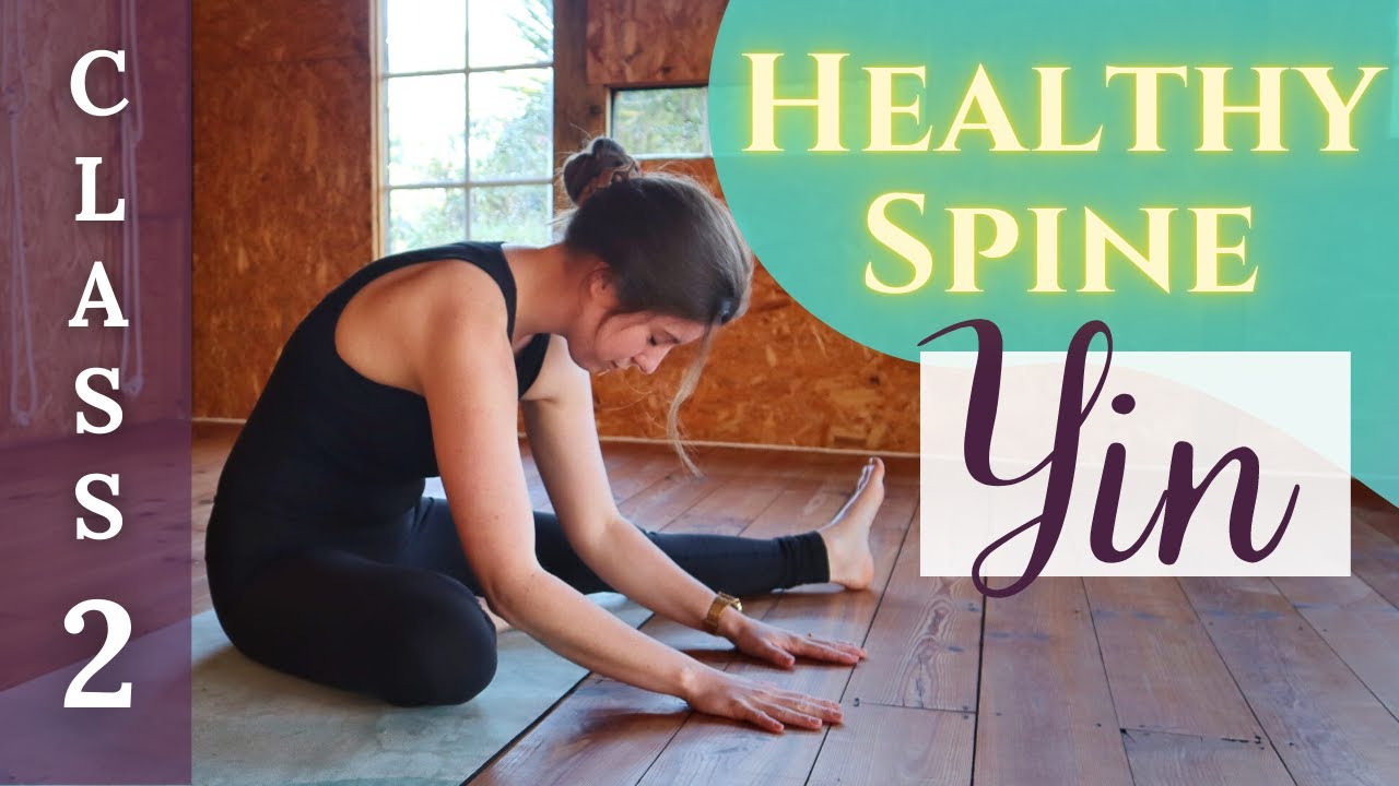 60-min Yoga for Spinal Health - Full Yin Yoga Class Deep Back Stretches ...