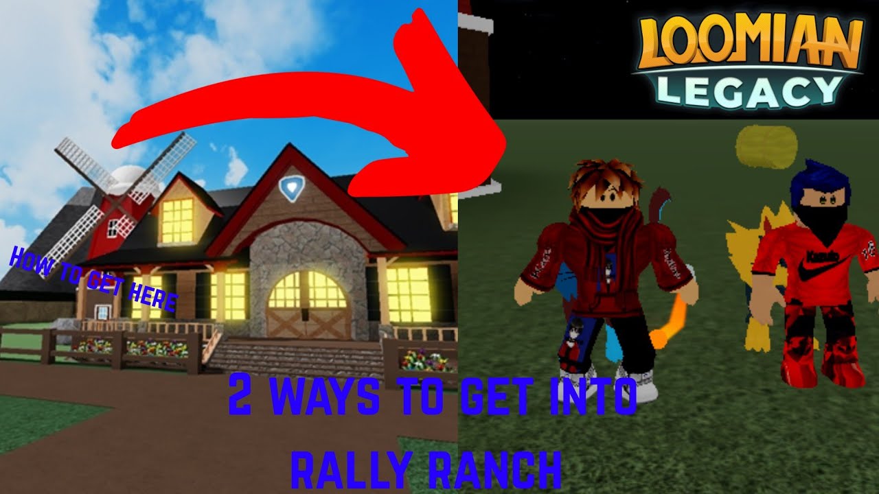 2 WAYS TO GET INSIDE RALLY RANCH - Loomian Legacy - YouTube