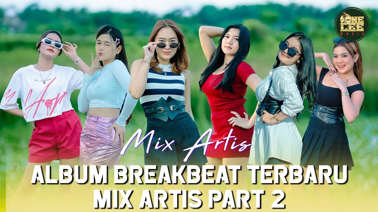 Album Breakbeat Mix Artis One Lee Music Part 2 Terbaru 2024 Nonstop ...