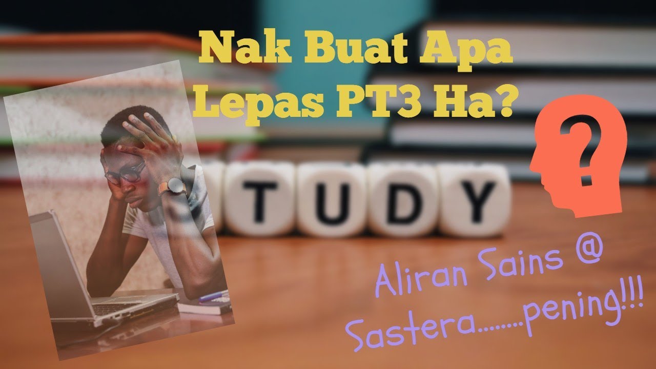 Apa nak buat lepas keputusan peperiksaan PT3 - YouTube