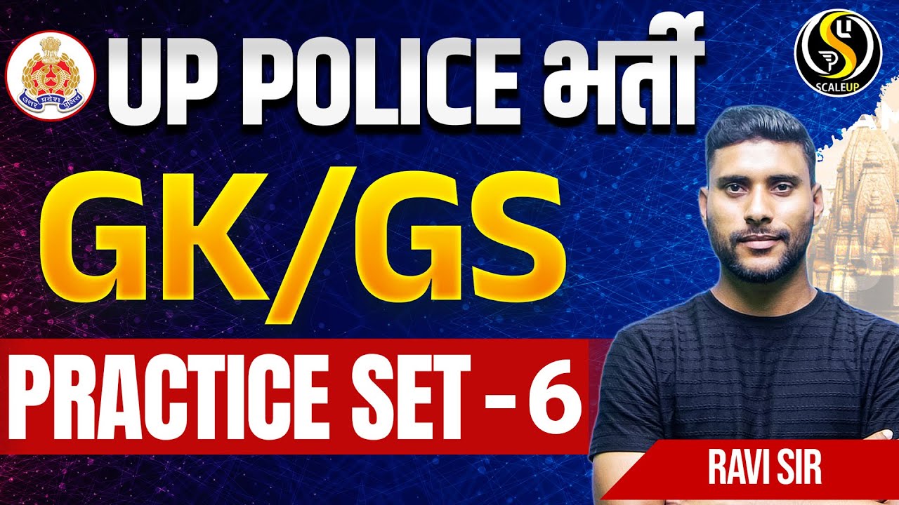 GK/GS | UP POLICE I PRACTICE SET - 6 | by Ravi Sir - YouTube
