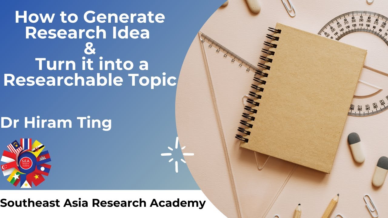 SEARA-How to Generate Research Idea & Turn it into a Researchable Topic ...