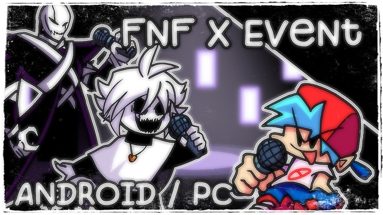 FNF - X EVENT - YouTube