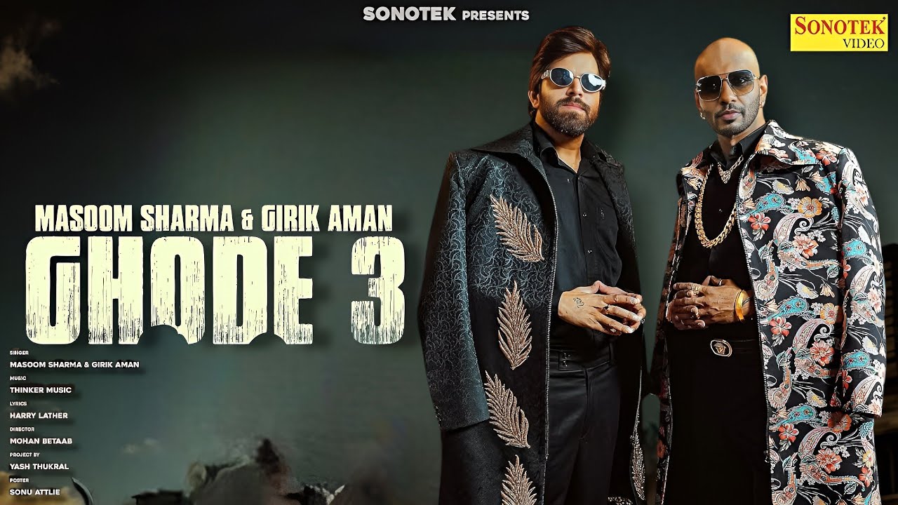 Ghode 3 Song - Masoom Sharma | Girik Aman | New Haryanvi Song 2025 ...