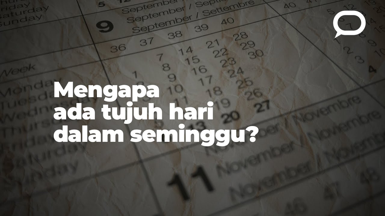 Mengapa Ada Tujuh Hari Dalam Seminggu 🤔 Youtube