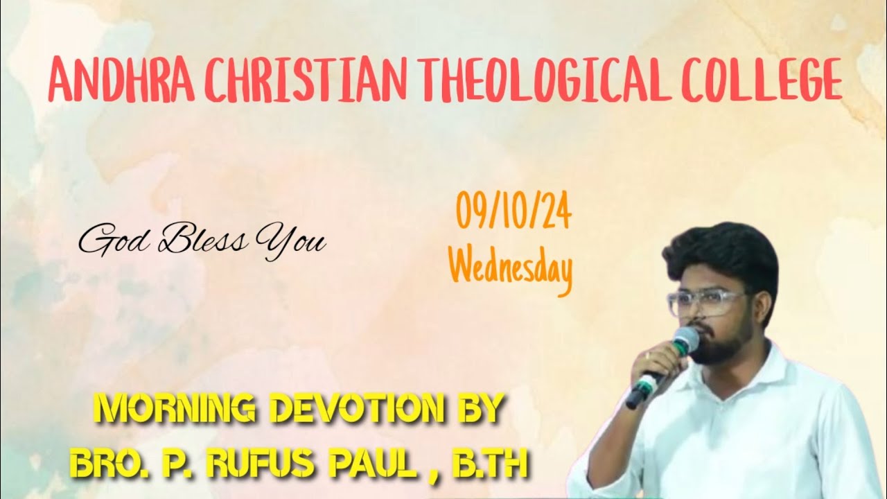 09-10-24 Morning Devotion || Bro. P. Rufus Paul || Andhra Christian ...