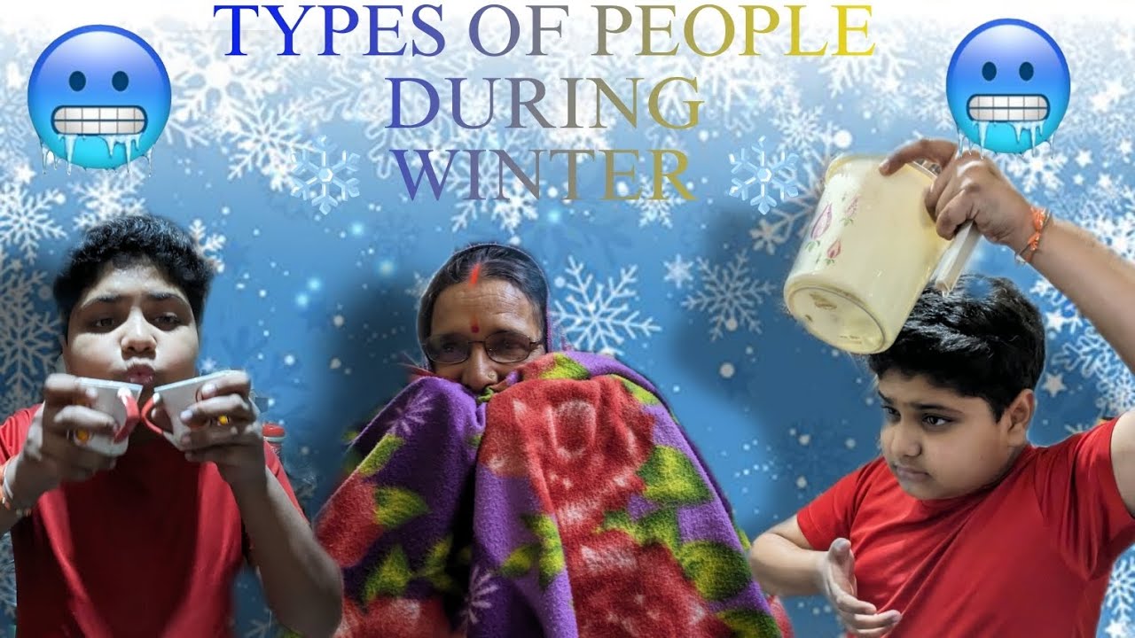 TYPES OF PEOPLE DURING WINTER 🥶 ️ - YouTube