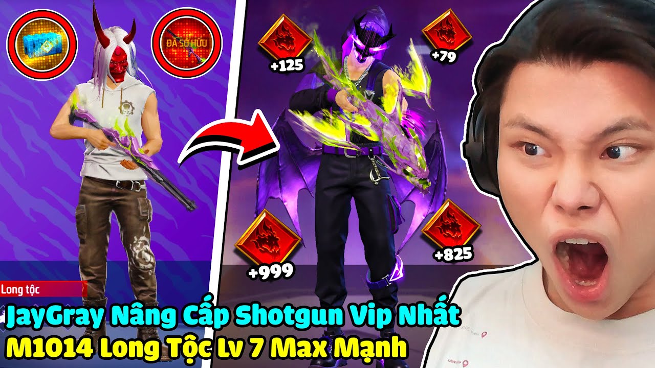 [FREE FIRE] JAYGRAY DÙNG 10.000 KIM CƯƠNG NÂNG CẤP M1014 LONG TỘC LV7 ...